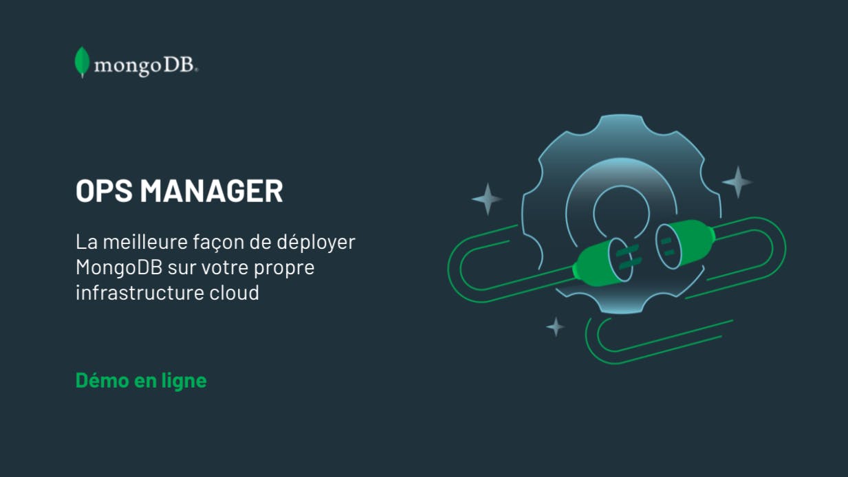 [Démo] Ops Manager : Déployez MongoDB Sur Votre Infrastructure | MongoDB